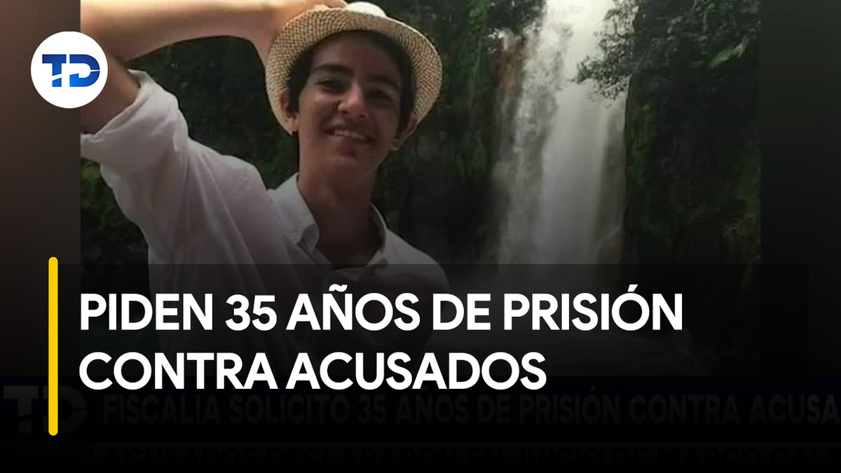 Caso Marco Calzada: fiscalía pide 35 años de prisión contra acusados ...