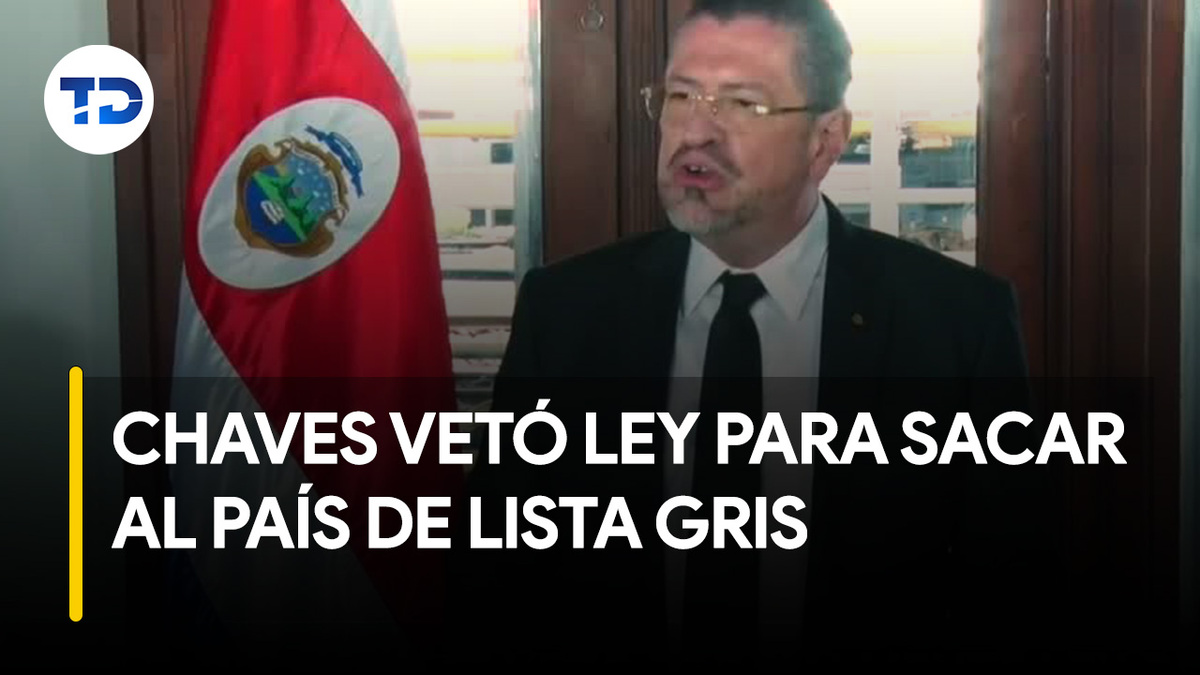 Rodrigo Chaves vetó parcialmente ley para sacar al país de lista gris ...