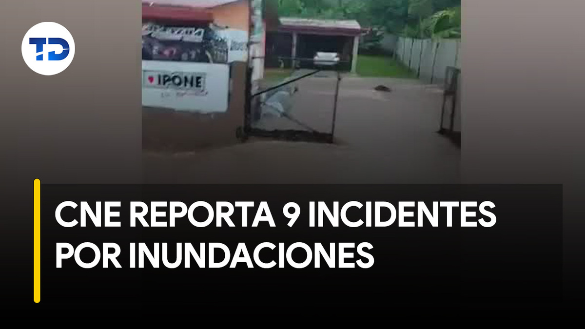 CNE reporta nueve incidentes por inundaciones en todo el país ...